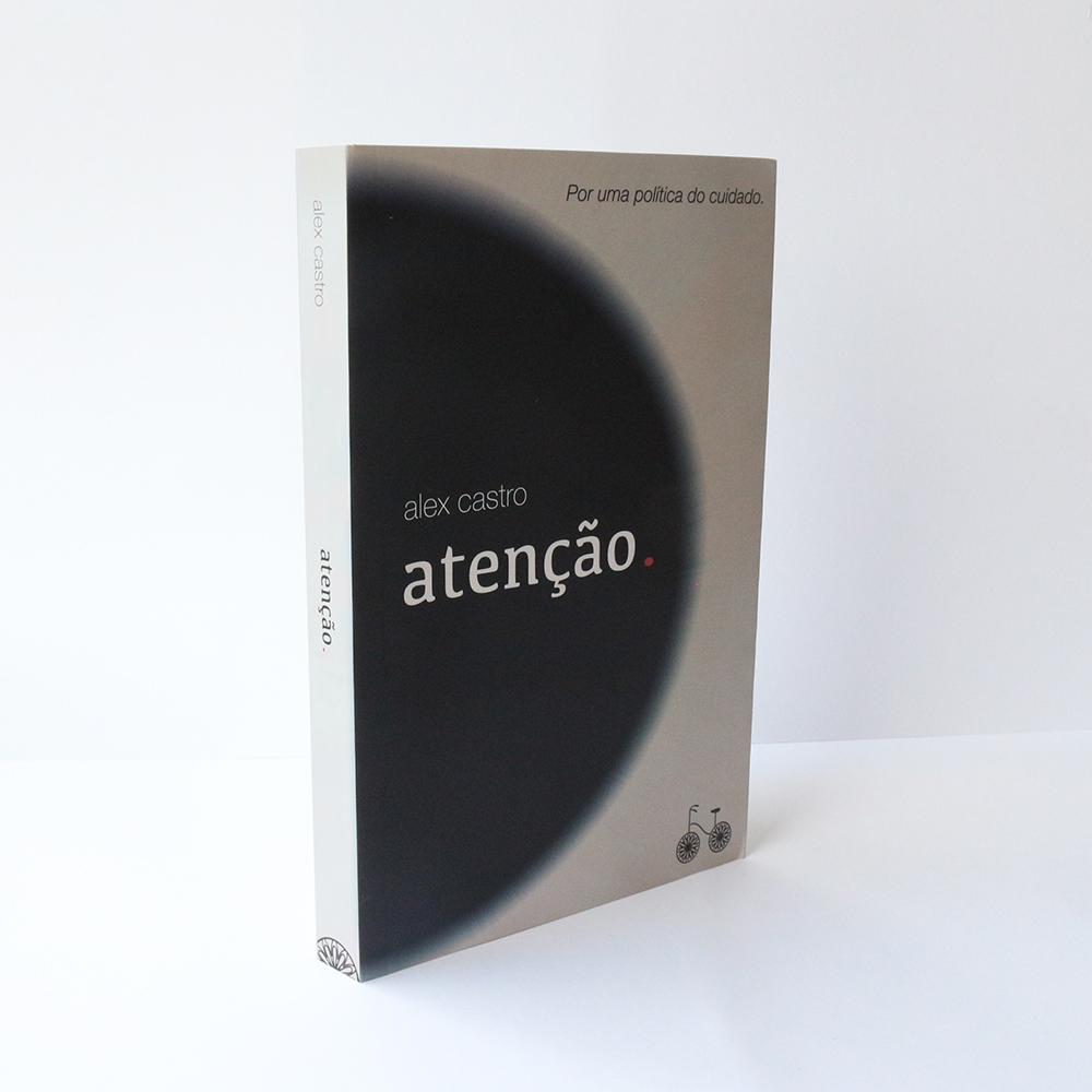Livro de Alex Castro defende a necessidade da atenção ao outro | alex ...